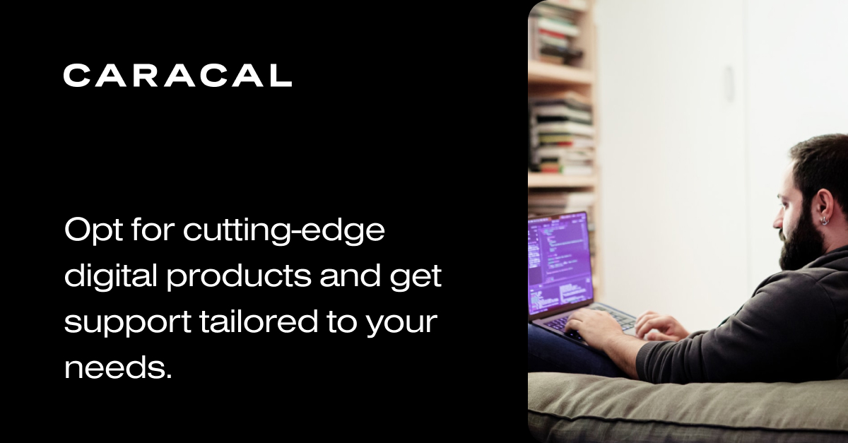 Development - Opt for cutting-edge digital products